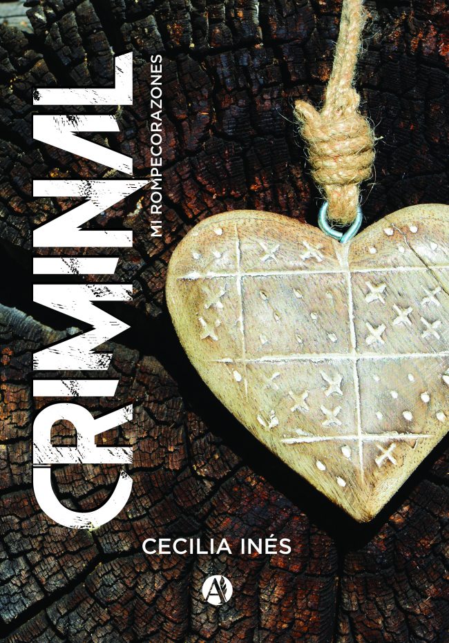 Criminal - Mi Rompecorazones | Cecilia Inés - Editorial Autores de ...