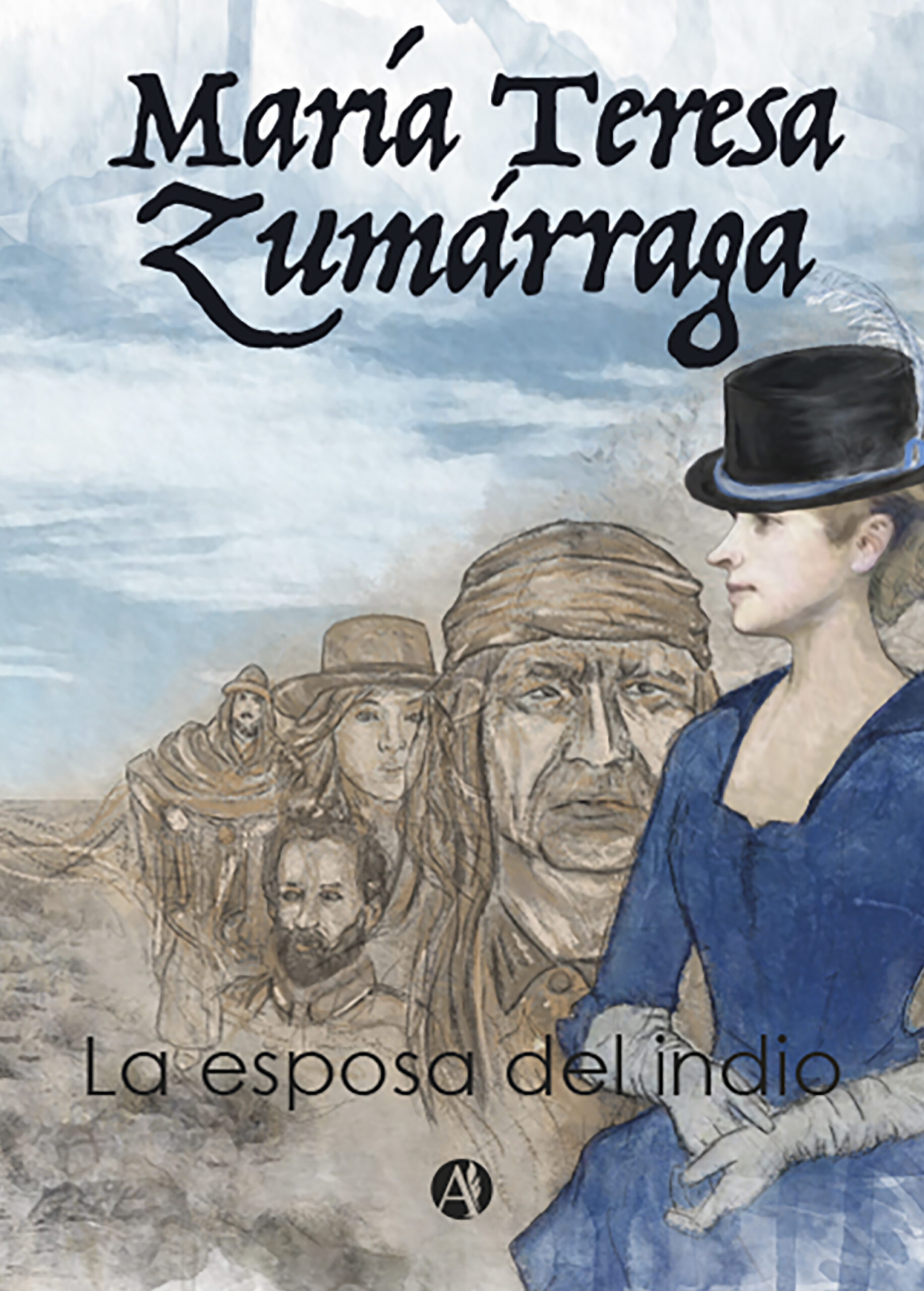 La esposa del indio. María Teresa Zumárraga - Editorial Autores de ...