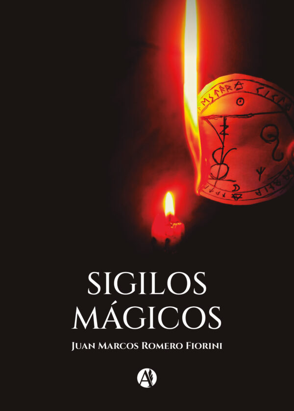 Sigilos Mágicos - Juan Marcos Romero Fiorini - Editorial Autores de ...